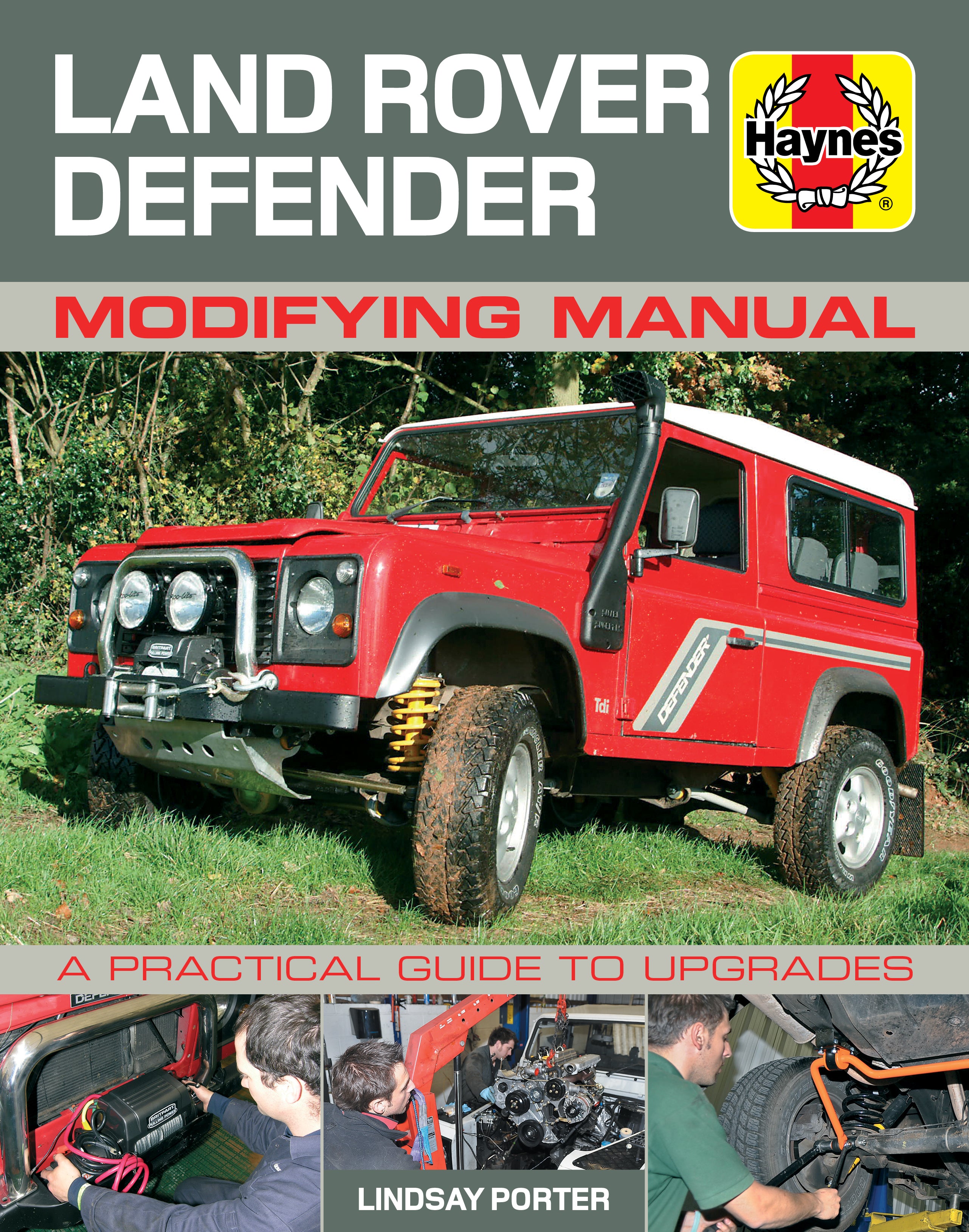Land Rover Defender Modifying Manual – Haynes Manuals Australia